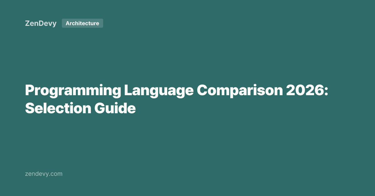 Programming Language Comparison 2026: Selection Guide — ZenDevy